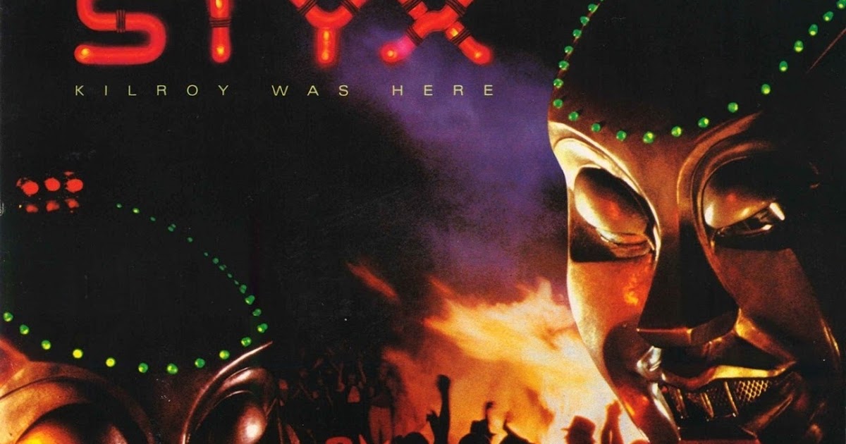 1983 Kilroy Was Here - Styx - Rockronología