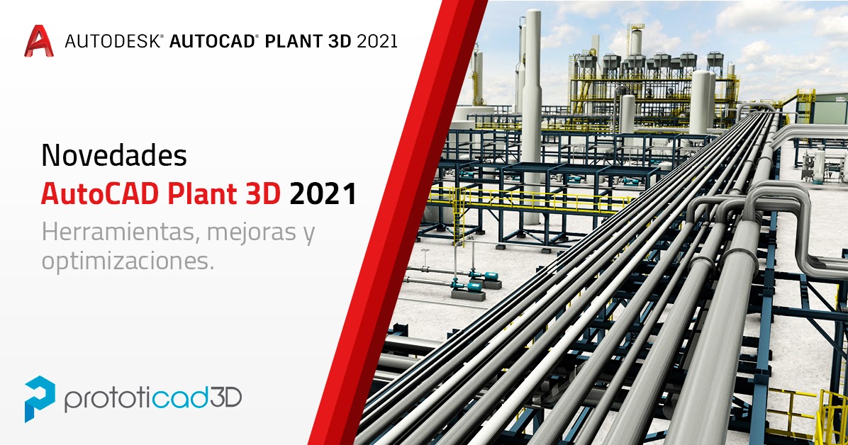 Novedades de AutoCAD Plant 3D 2021 - Prototicad 3D / Prototipos Digitales