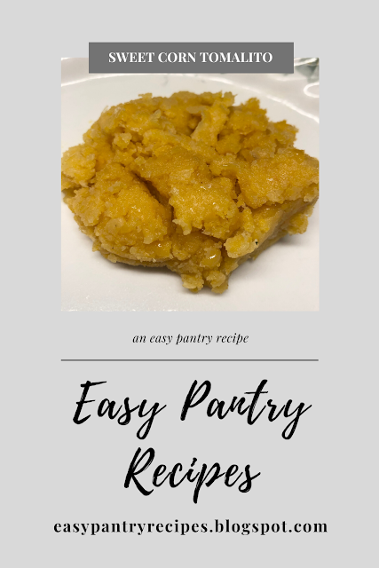 Easy Pantry Recipes: Sweet Corn Tomalito (microwave!)
