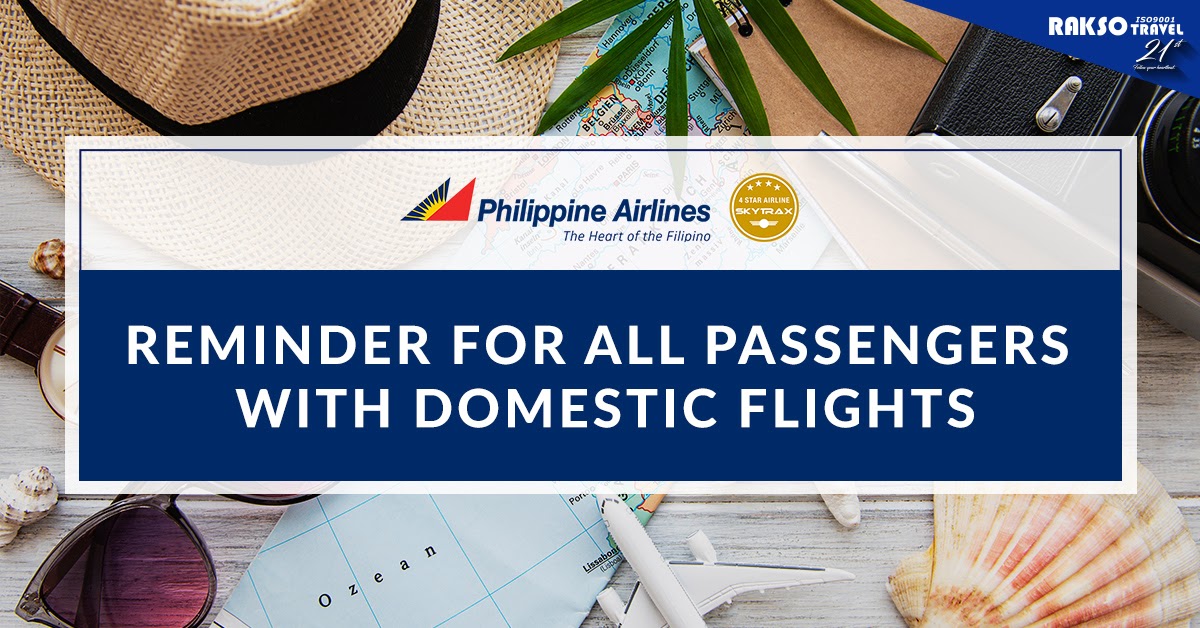[PHILIPPINES TRAVEL ADVISORY] Philippine Airlines Reminder for All ...