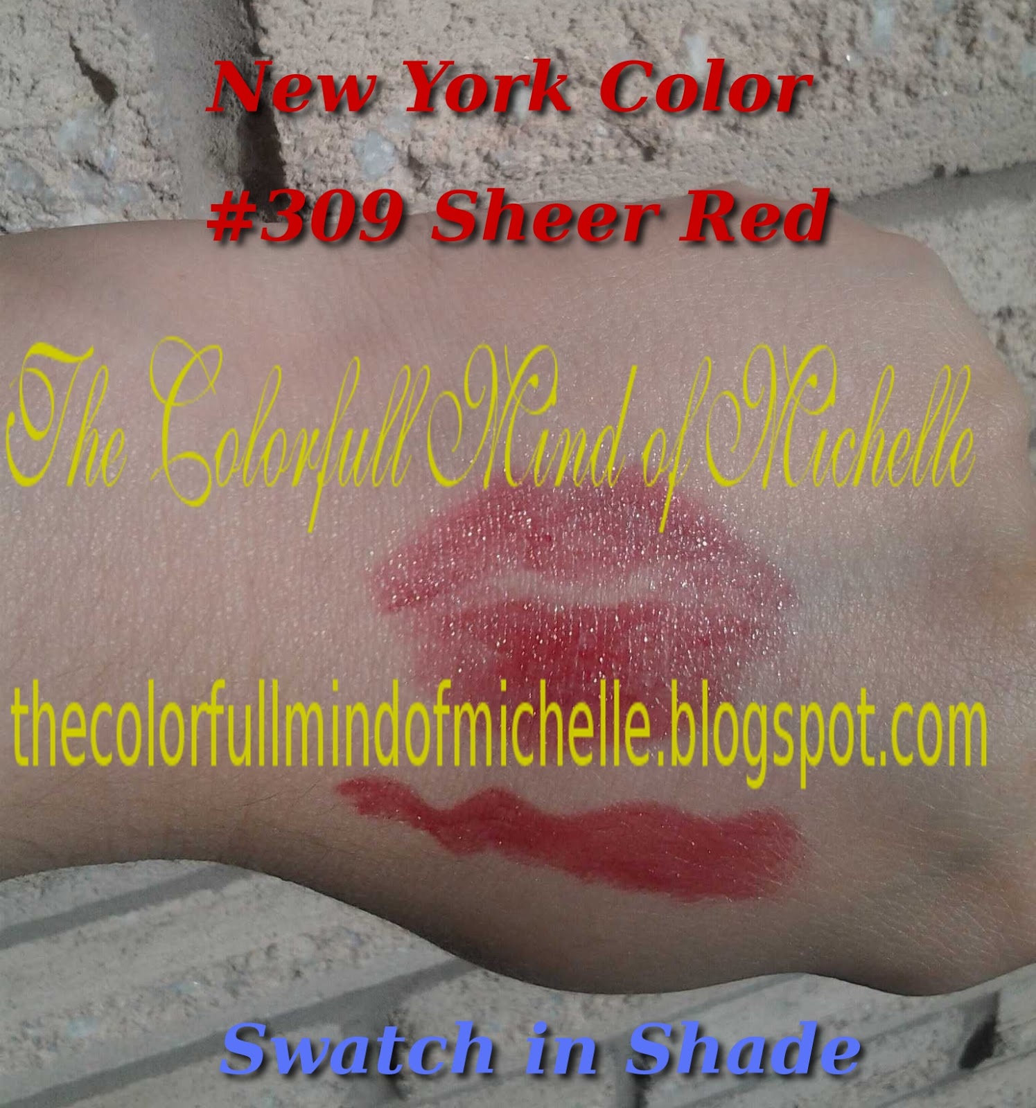Mind of Michelle: NYC Sheer Red Lipstick review and swatch-very pic heavy