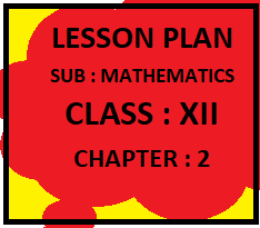 Lesson Plan for class XII for math teacher
