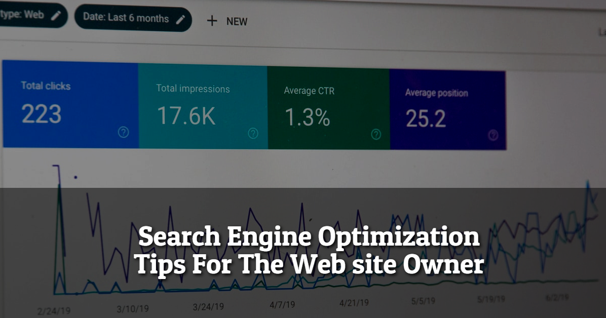 Search Engine Optimization Tips For The Web site Owner