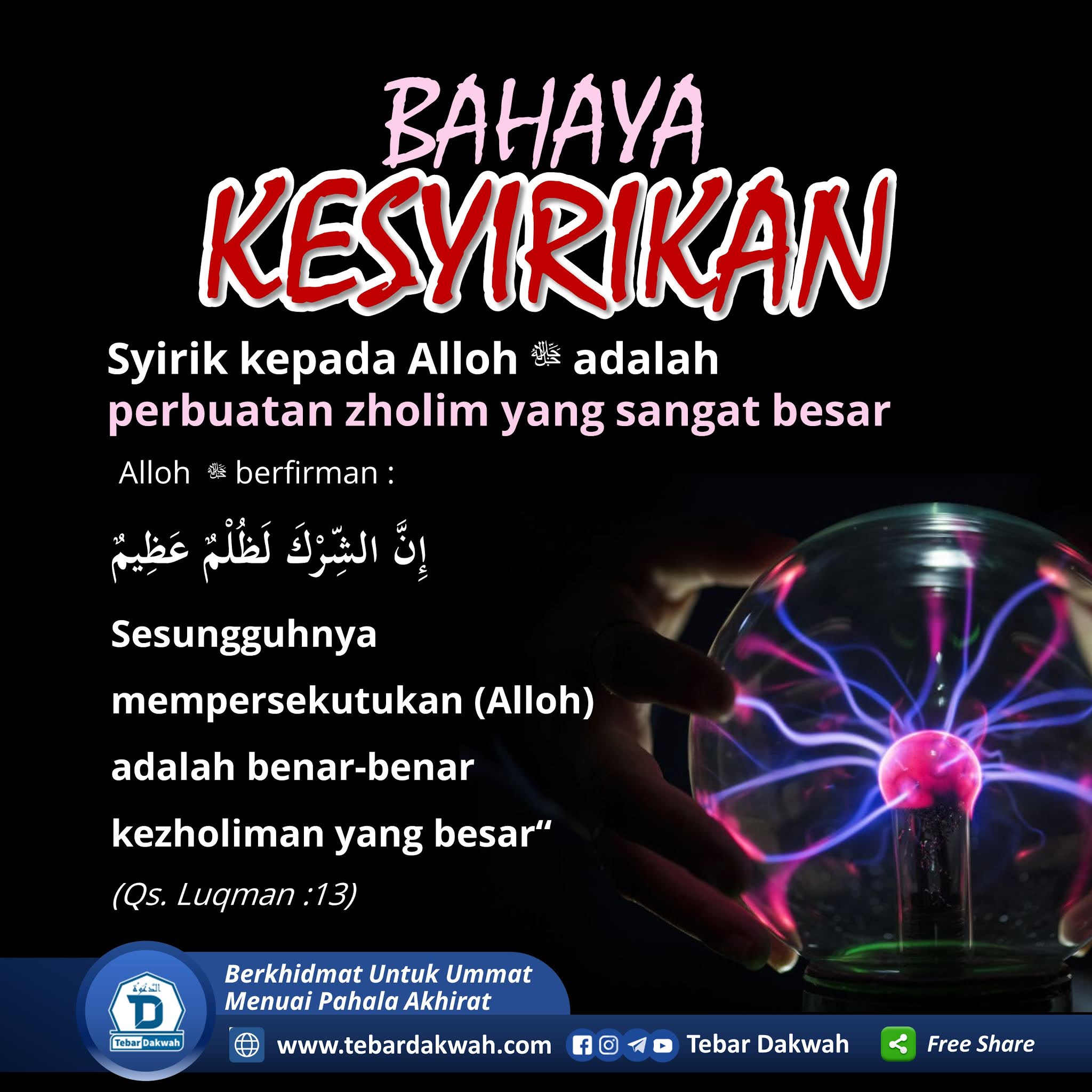 SYIRIK KEPADA ALLOH ﷻ adalah PERBUATAN ZHOLIM YANG BESAR