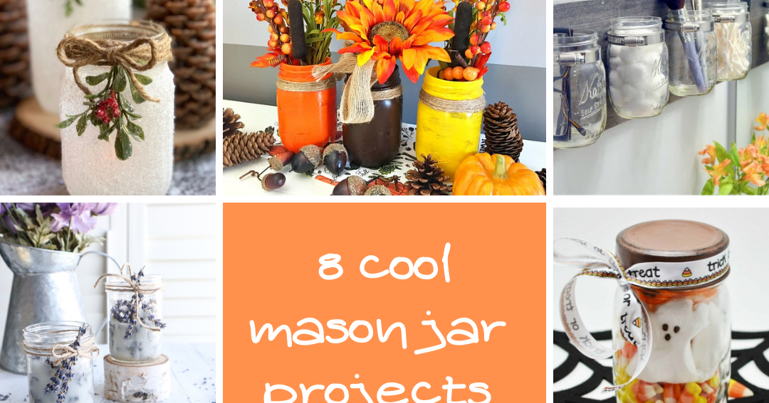 8 cool mason jar projects |Keeping it Real