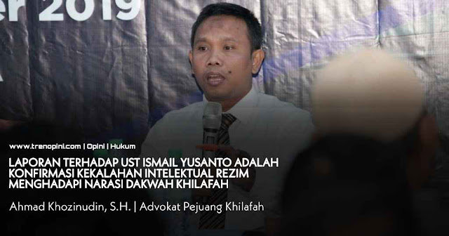 LAPORAN TERHADAP UST ISMAIL YUSANTO ADALAH KONFIRMASI KEKALAHAN ...