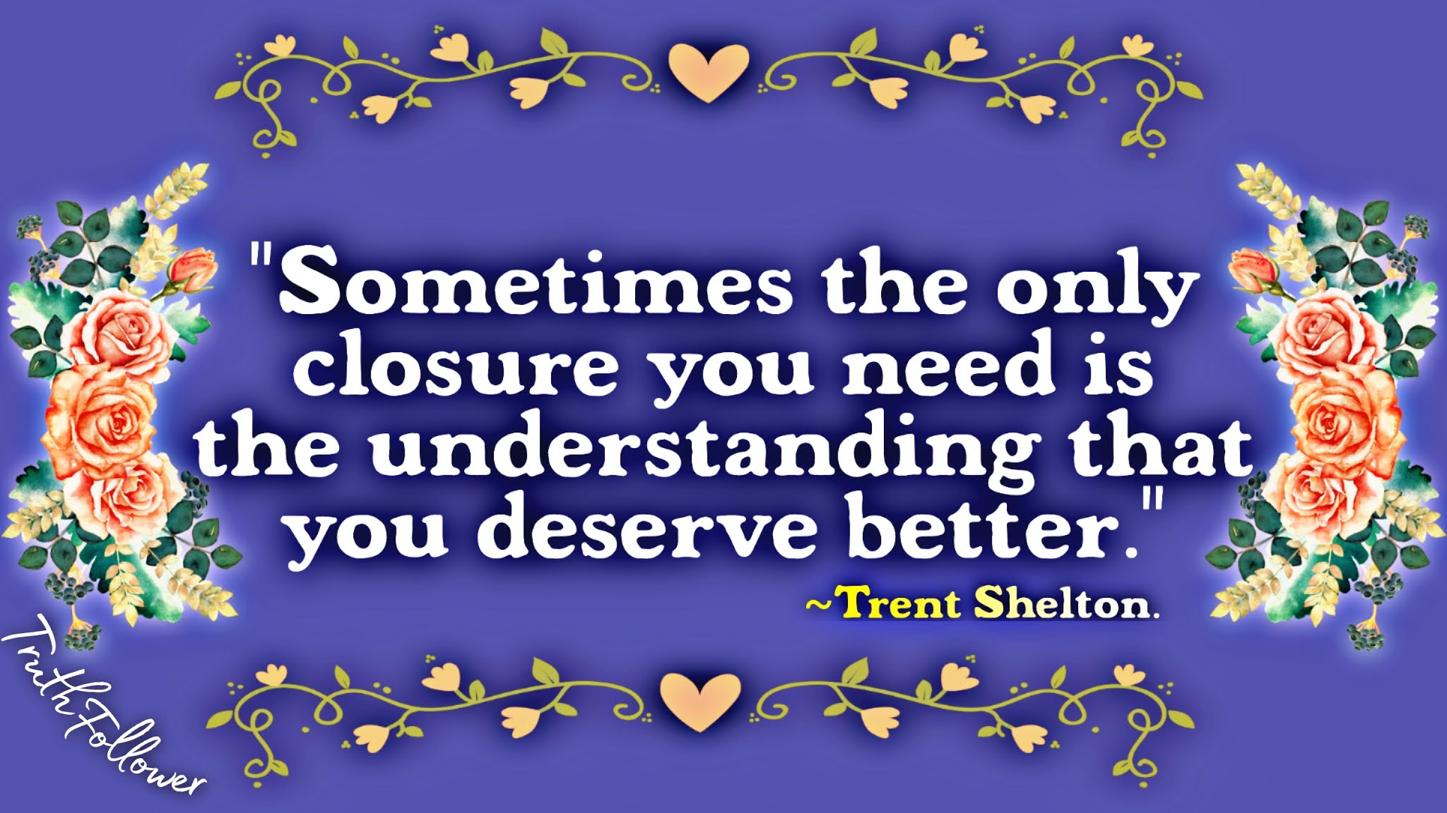 You Deserve Better, Respect yourself