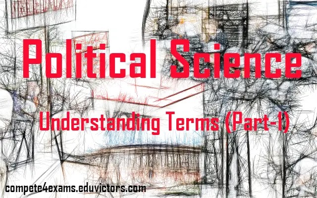 Political Science - Understanding Terms (Part-1) (#polity)(#eduvictors ...