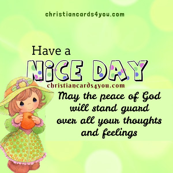 Have a Nice Day. Christian Images for Facebook Friends | Christian ...