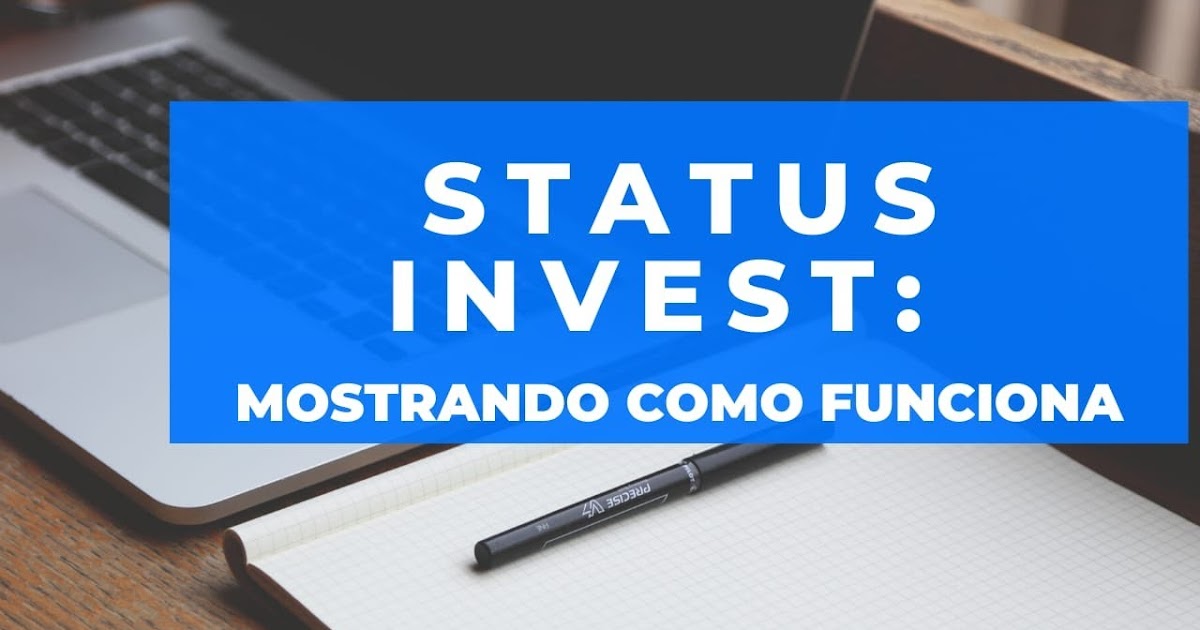 Status Invest: Mostrando como Funciona.