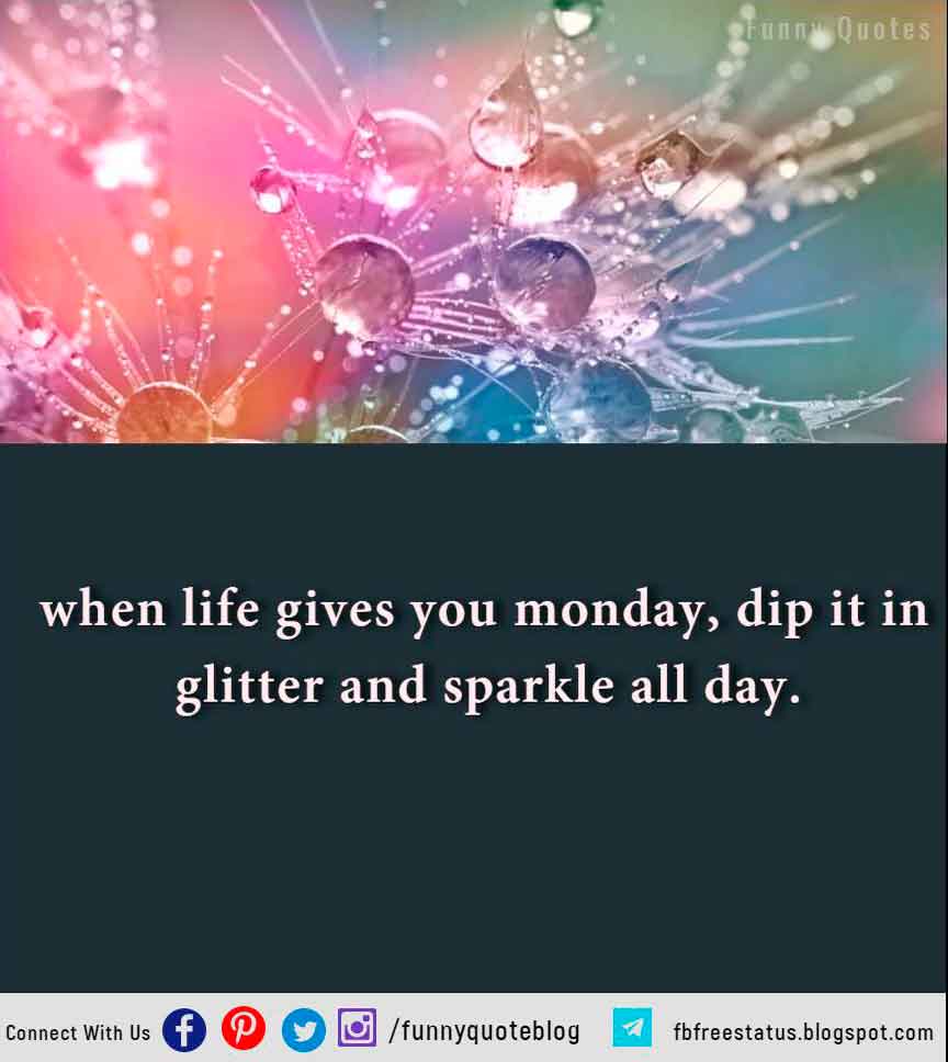 Inspirational Monday Quotes To Start Happy With Images