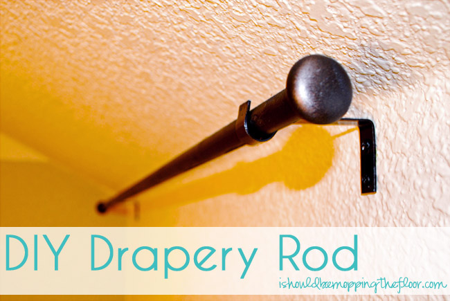 DIY Drapery Rod {on the cheap!} | i should be mopping the floor
