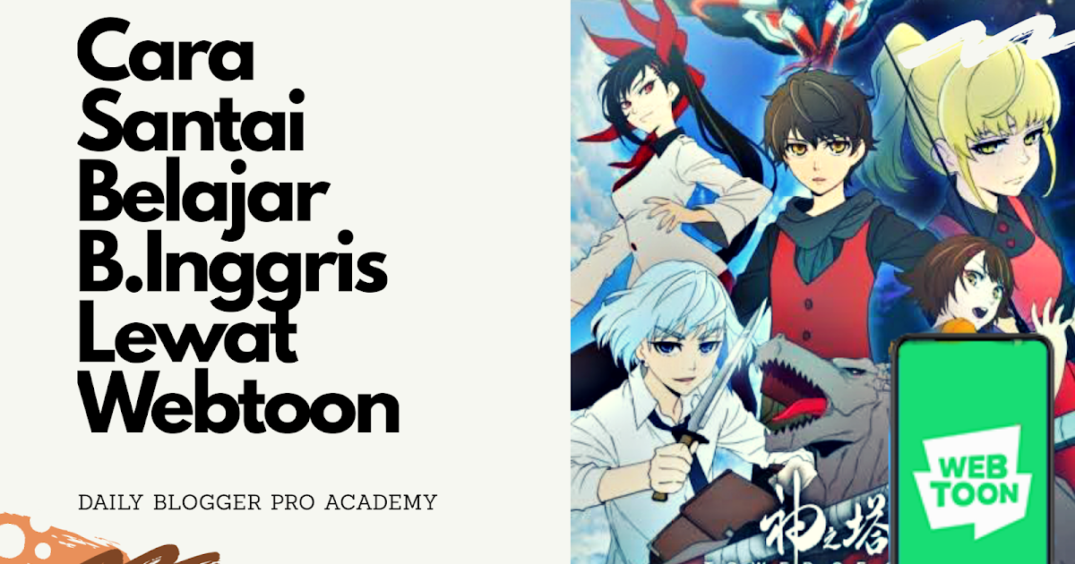Cara Santai Belajar Bahasa Inggris Lewat Komik Webtoon - Daily Blogger ...
