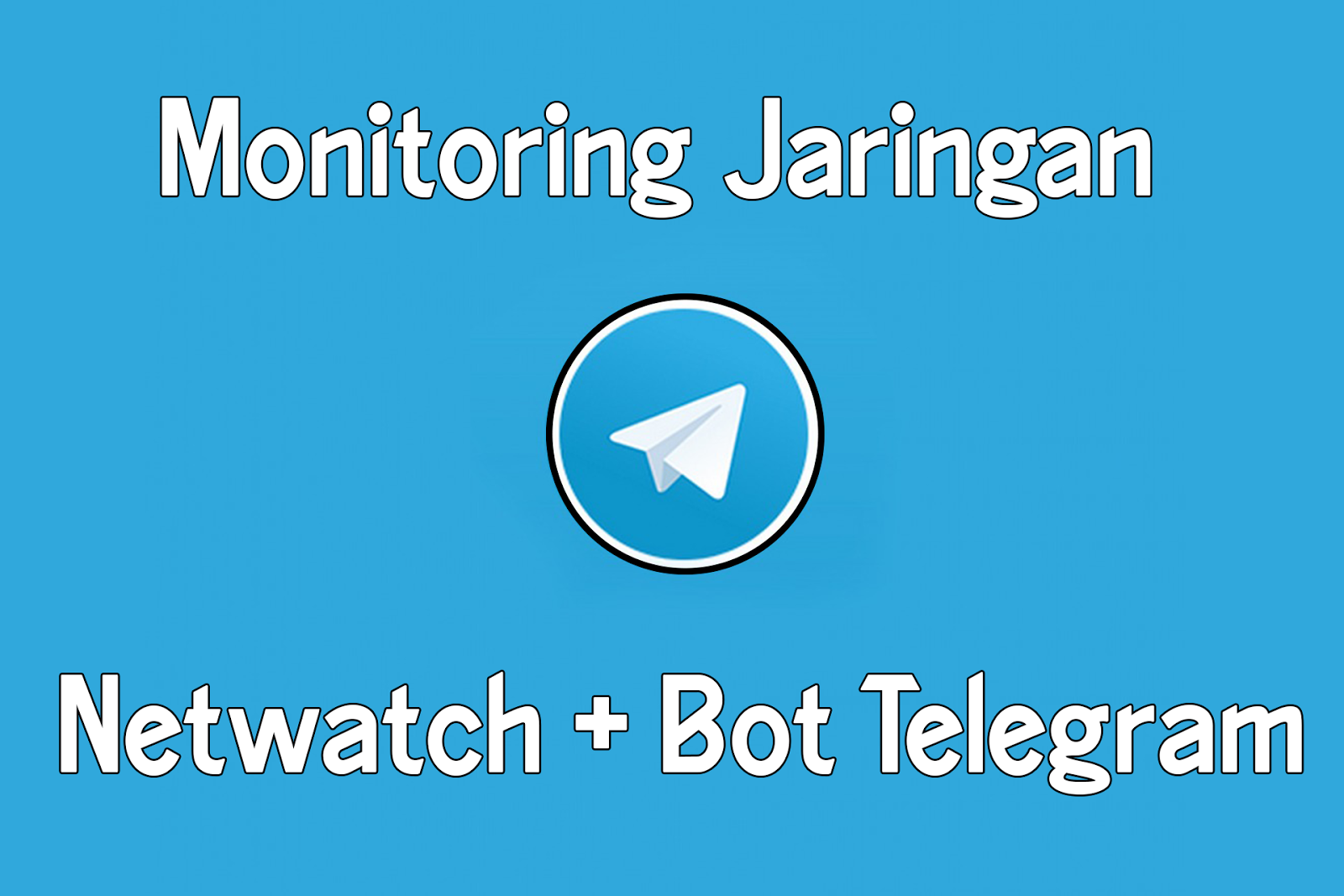Job Experience 5 - Monitoring Jaringan menggunakan Netwatch Mikrotik ...