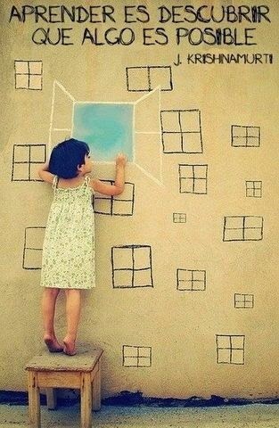 Frases Lindas Del Dia: Aprender Es Descubrir Que Algo Es Posible