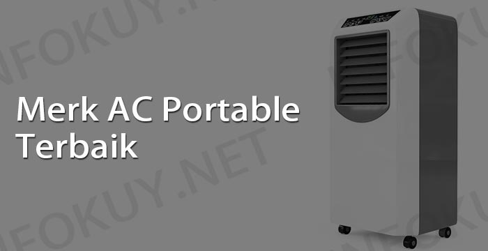 15 Merk AC Portable Terbaik 2023, Hemat Daya dan Bikin Sejuk - Infokuy