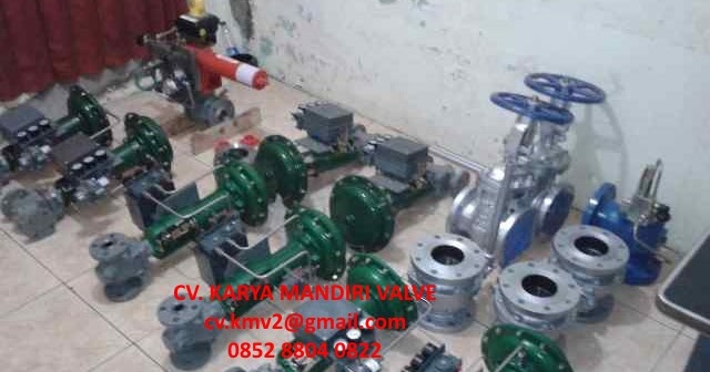 CV. KARYA MANDIRI VALVE: FISHER CONTROL VALVES PCV / LCV