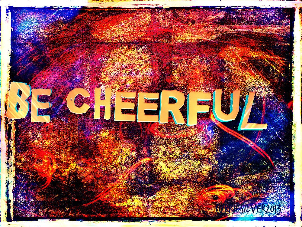 BE Currie: Life's Lessons #4 BE Cheerful