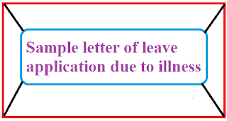 Sample letter of leave application due to illness - Letter Formats and ...