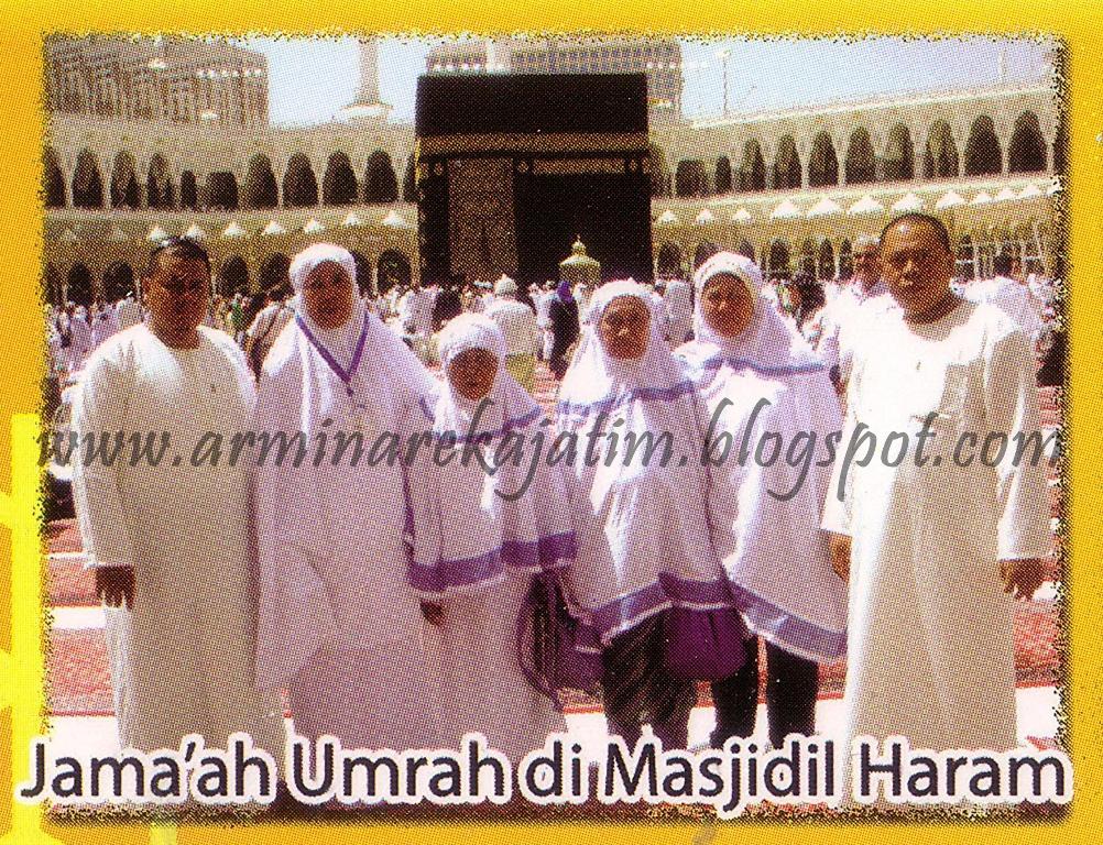 Galeri Foto Umroh 2010 - 2011 PT. Arminareka Perdana - Cara Mudah Ke ...
