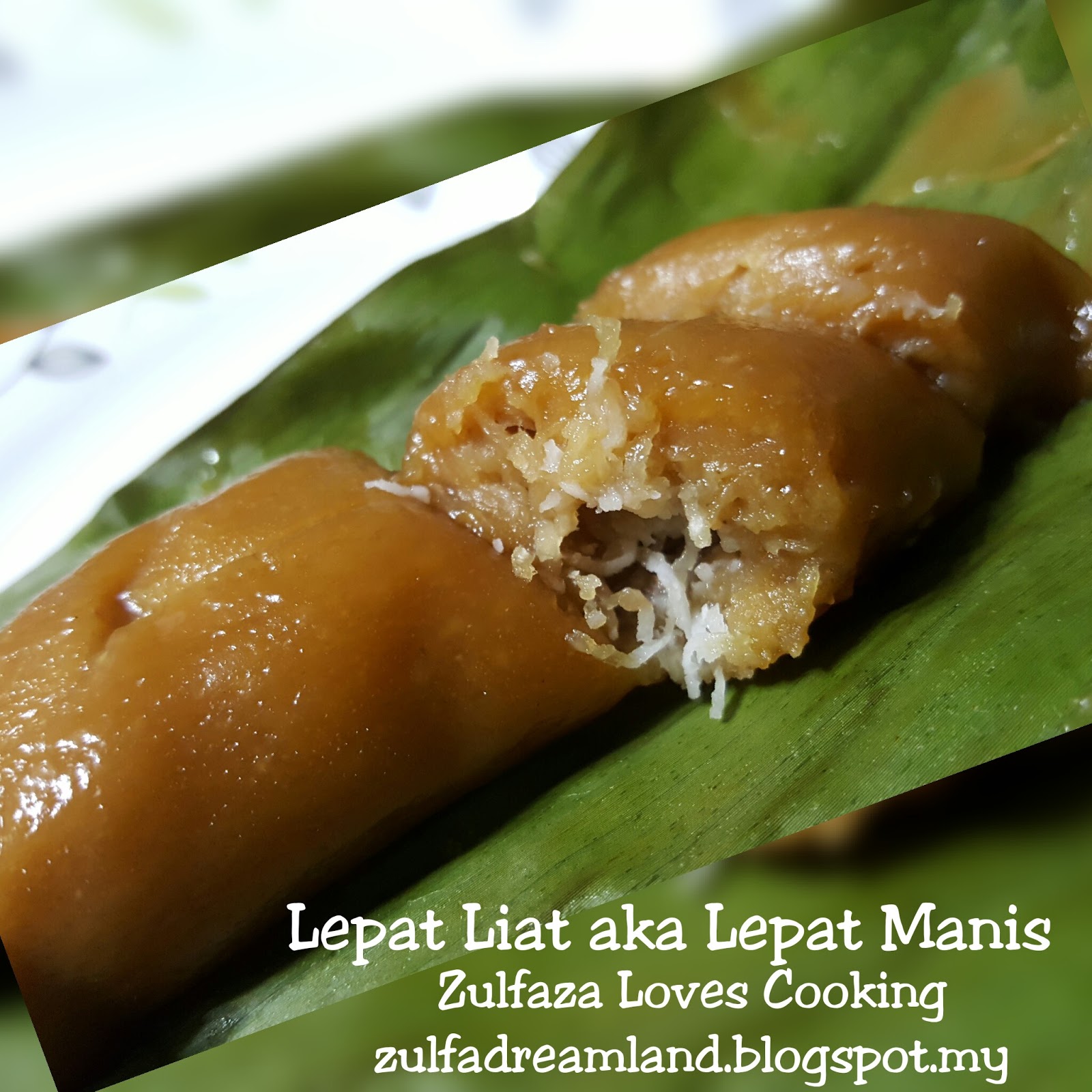 ZULFAZA LOVES COOKING: Lepat liat aka lepat manis