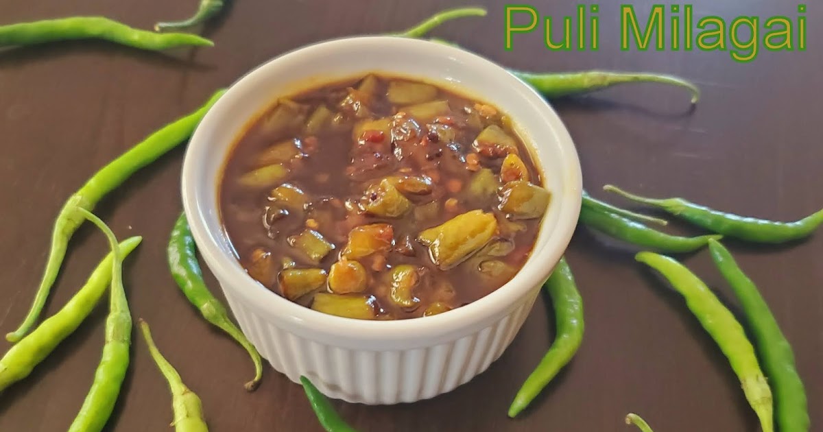Sailaja Kitchen...A site for all food lovers!: Puli Milagai Recipe ...