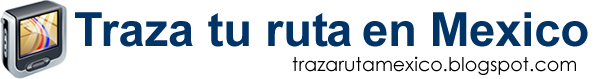 Rutas Punto a Punto de Carreteras en Mexico 2023 | Traza tu Ruta SCT