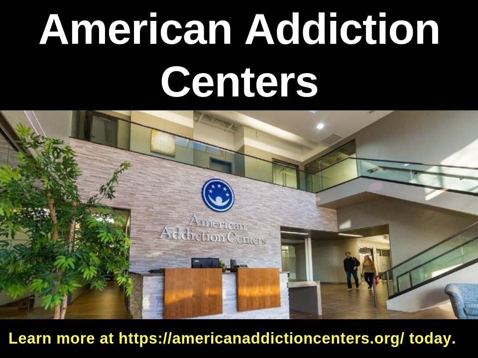 American Addiction Centers: June 2019