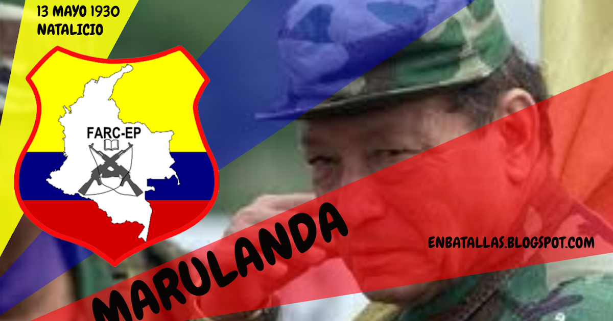 En Batallas: 13 Mayo 1930 Nacimiento De Manuel Marulanda Velez. Colombia
