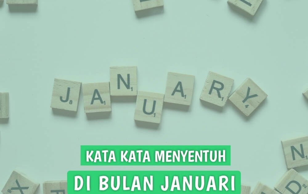 30 Kata Kata, Caption, Kutipan bulan Januari penuh Harapan dan Doa ...