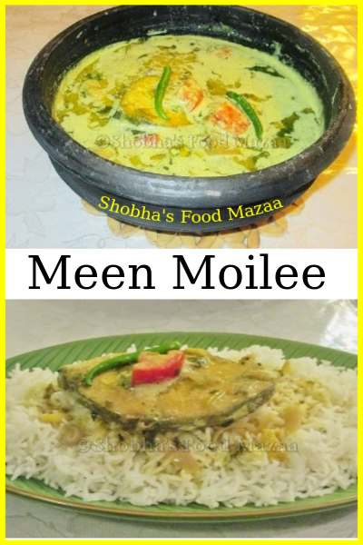 Shobha's Food Mazaa: MEEN MOILEE / MOLEE ( Kerala Style Fish Curry with ...