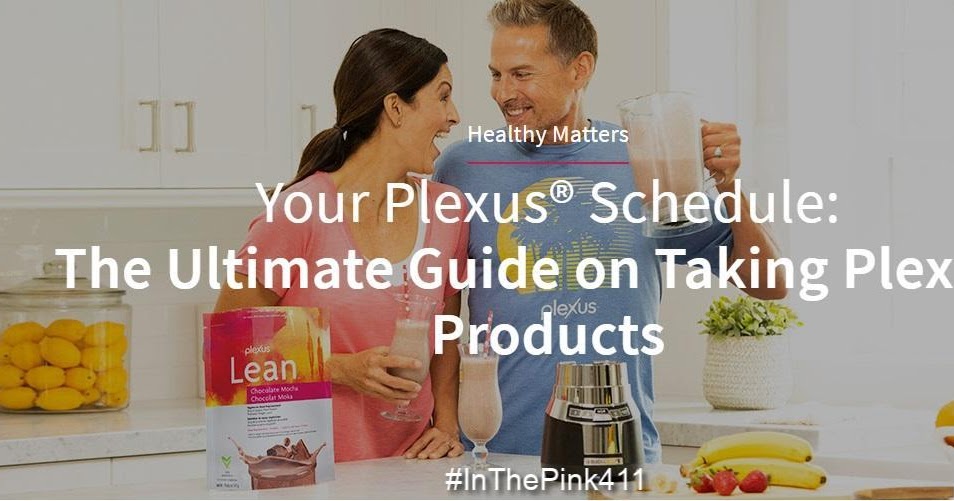 In The Pink 411: Your Plexus® Schedule: The Ultimate Guide on Taking Plexus® Products