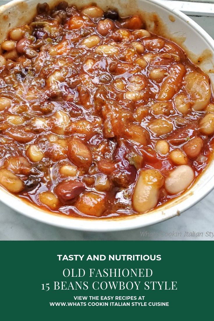 Old Fashioned 15 Beans Cowboy Style | What's Cookin' Italian Style Cuisine