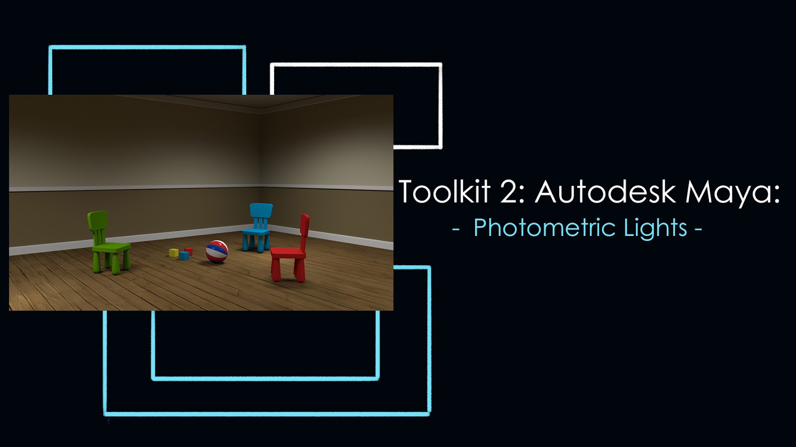 Toolkit 2: Autodesk Maya - Photometric Lights