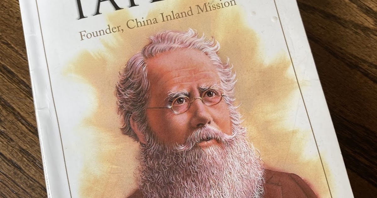 Hudson Taylor: Founder, China Inland Mission (Book Review)