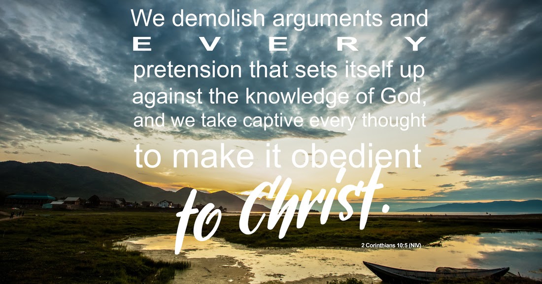 Living for God: Take Captive Every Thought to Make It Obedient to Christ