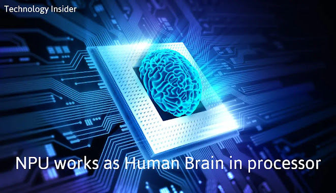 What is NPU in processor and How does it works?