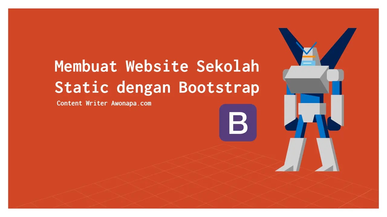 Membuat Website Sekolah Responsive dengan Bootstrap - Awonapa - Website ...
