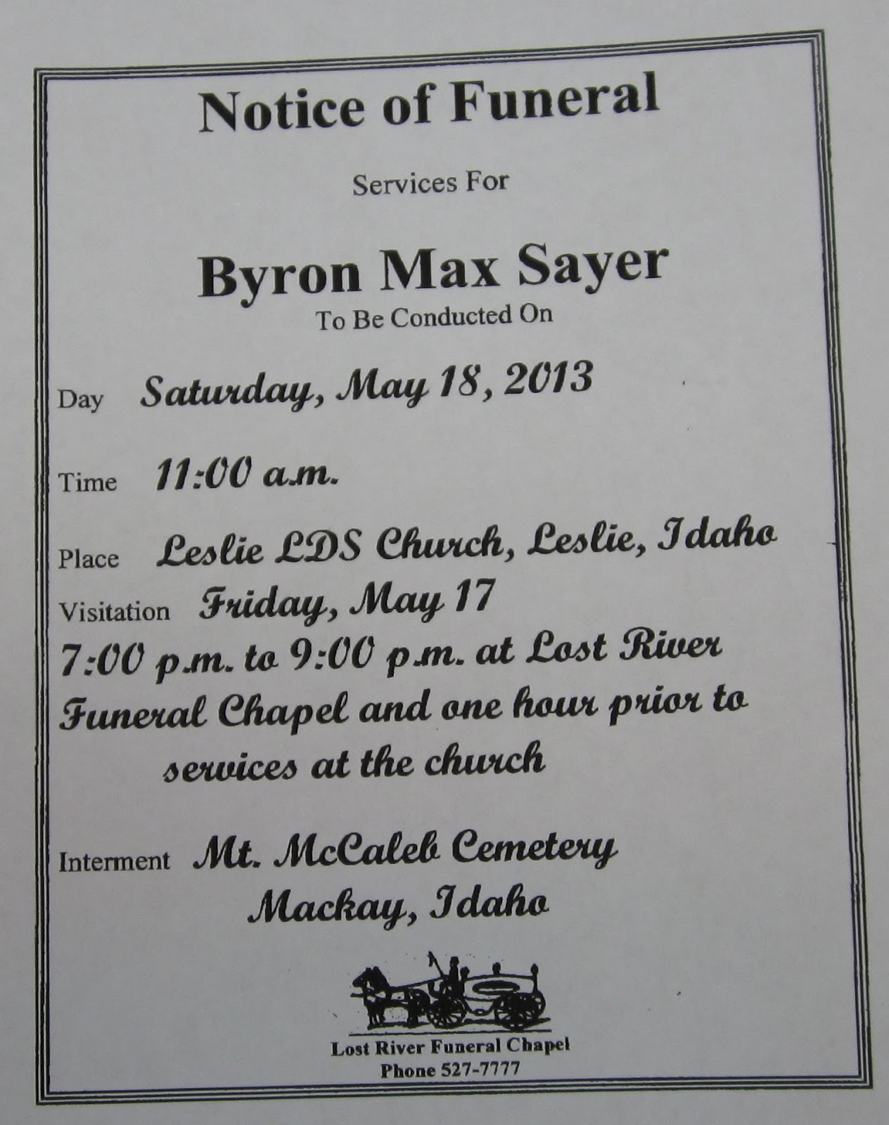 Mackay, Idaho 83251: Byron Max Sayer Passes Away May 10, 2013