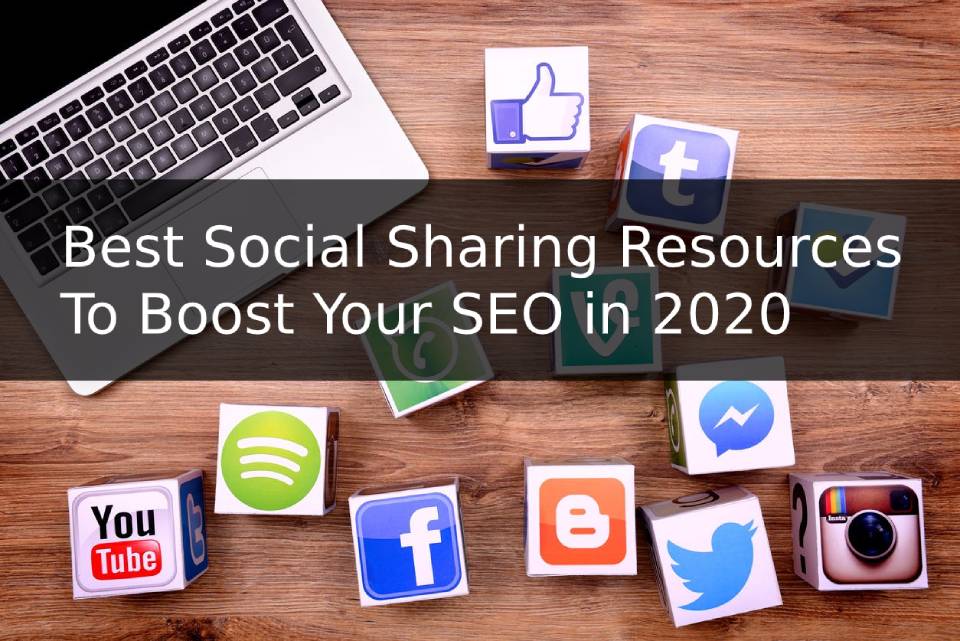 18 Best Social Sharing Resources To Boost Your SEO