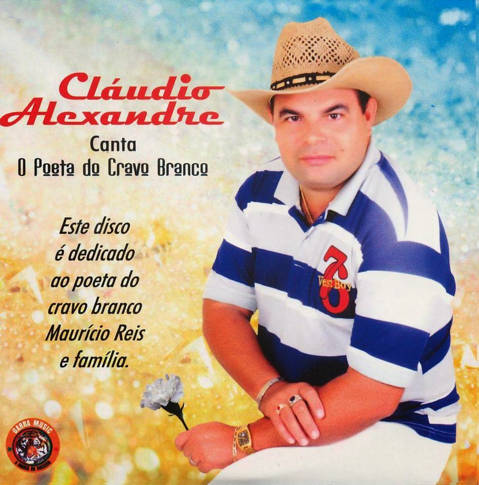 Cláudio Alexandre O Rei do Brega: Cláudio Alexandre, O Rei do Brega!