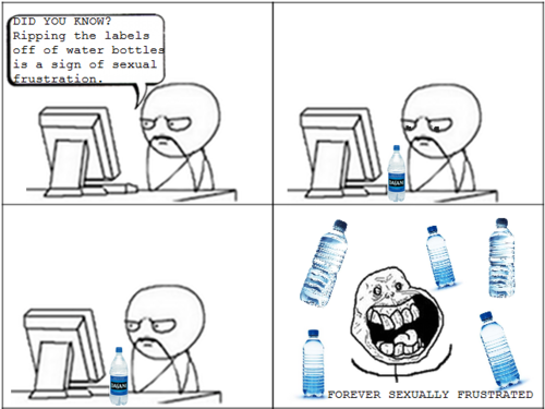 The MEME House: Forever Alone Level 252 Sign Of Sexual Frustration