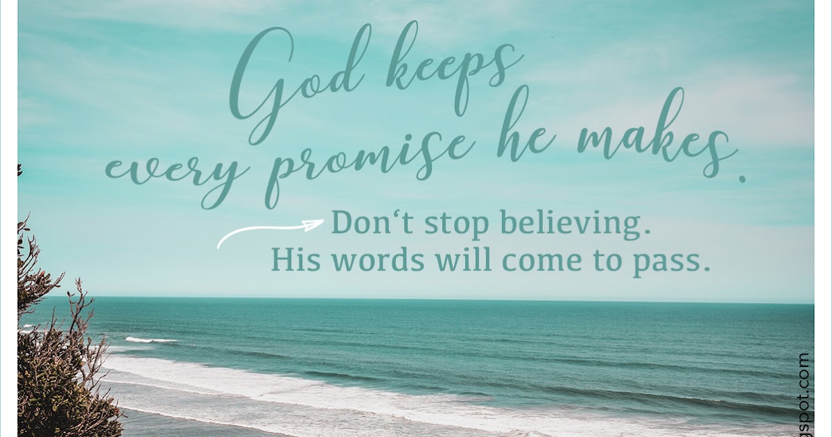 God faithfully keeps his promises! | Moments of words