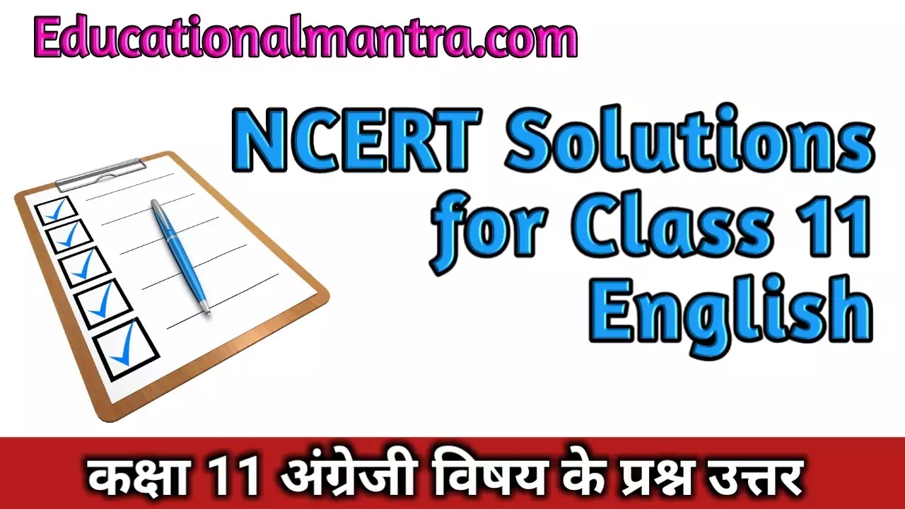 NCERT Solutions Class 11 English Chapter 2 NCERT Solutions Class 11 English Chapter 2