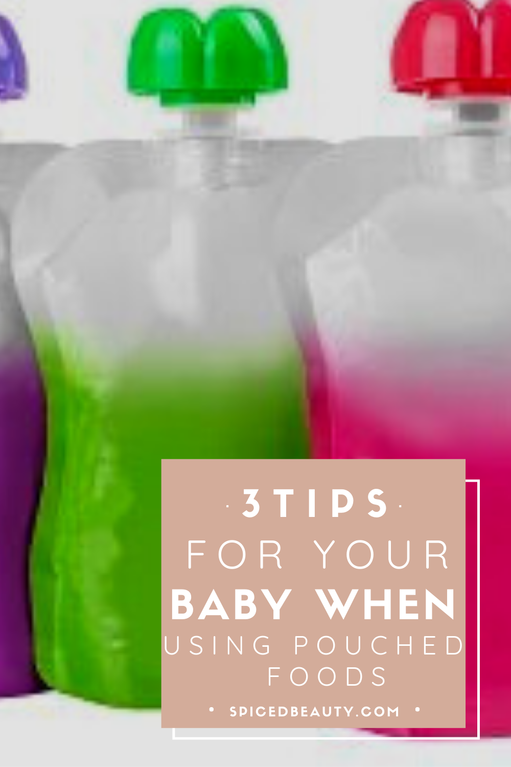 Three tips for your baby when using baby pouch foods | My Spiced Life ...