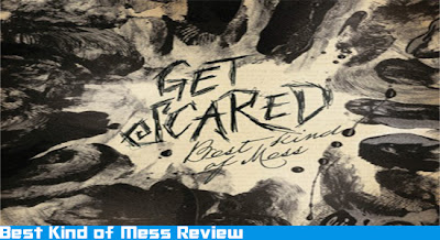 Three Cheers for Media Music: Get Scared: Best Kind of Mess Review