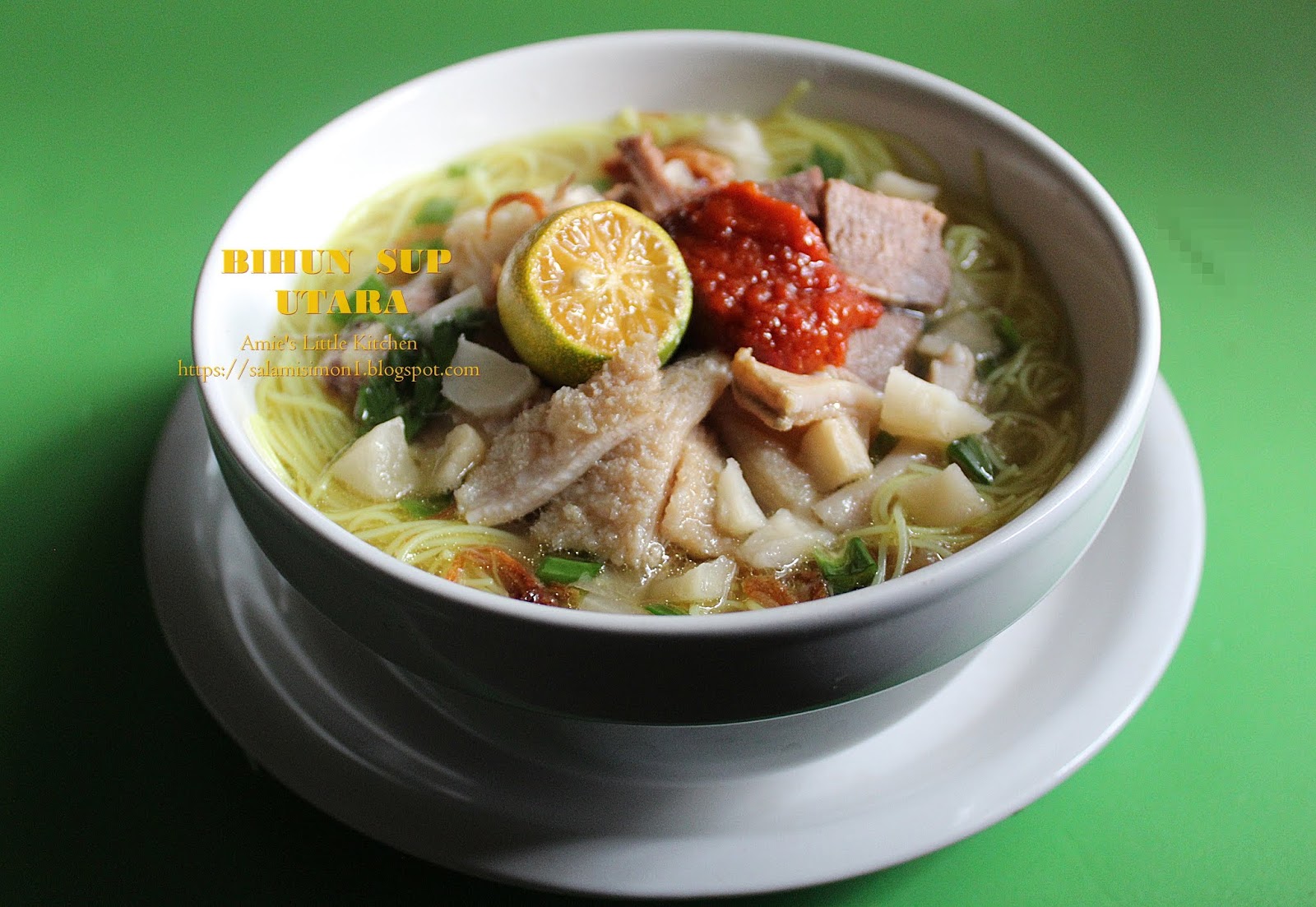 Resipi Bihun Sup Utara Yang Sangat Sedap! - Amie's Little Kitchen