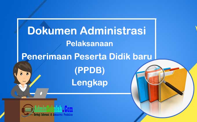 Dokumen Administrasi PPDB Sekolah Lengkap - ADMIN SEKOLAH