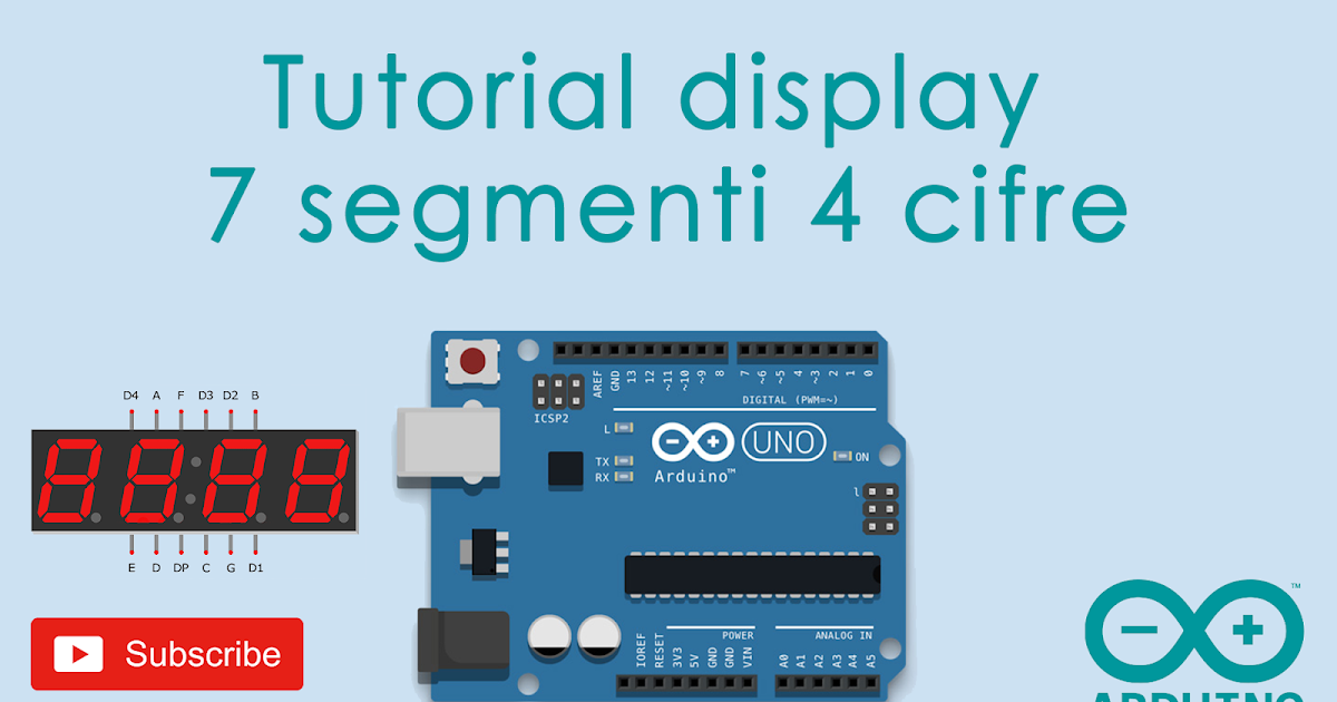 Tutorial #3 display 7 segmenti 4 cifre con Arduino Uno