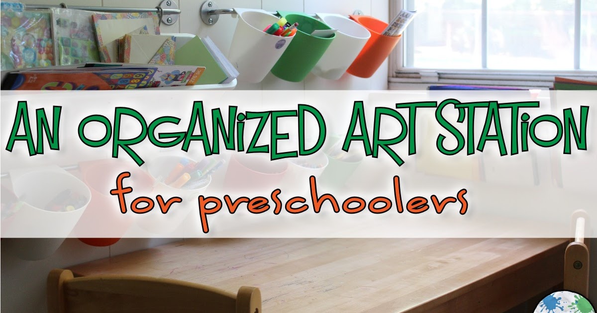 an organized art station for preschoolers | Organized Chaos